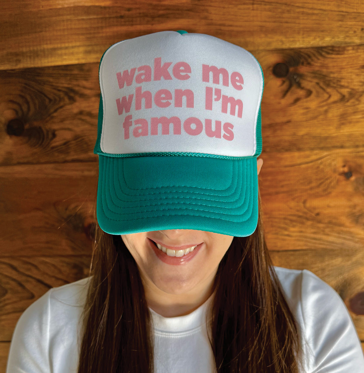 PREORDER - "Wake Me When I'm Famous" Trucker Hat – Southern Fried ...